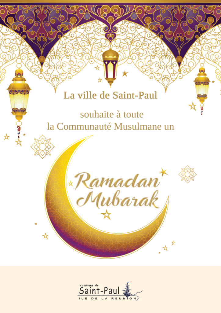 Bon Ramadan Mubarak à toutes la communauté musulmane réunionnaise ...